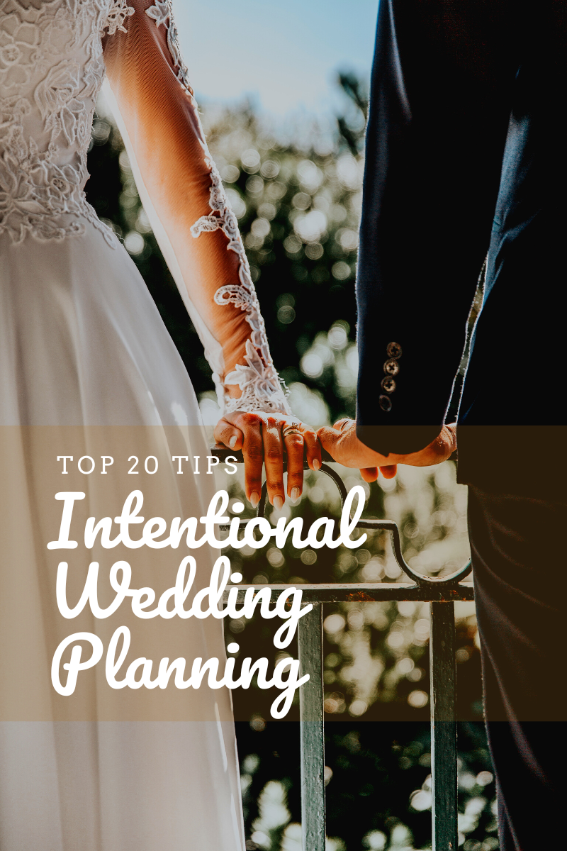 Top 20 Tips: Intentional Wedding Planning » Juniper Gardens